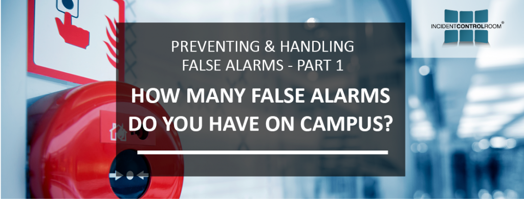 Preventing and Handling False Alarms on Campus – Part 1 ...